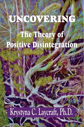 Uncovering: The Theory of Positive Disintegration – Nucleus Learning